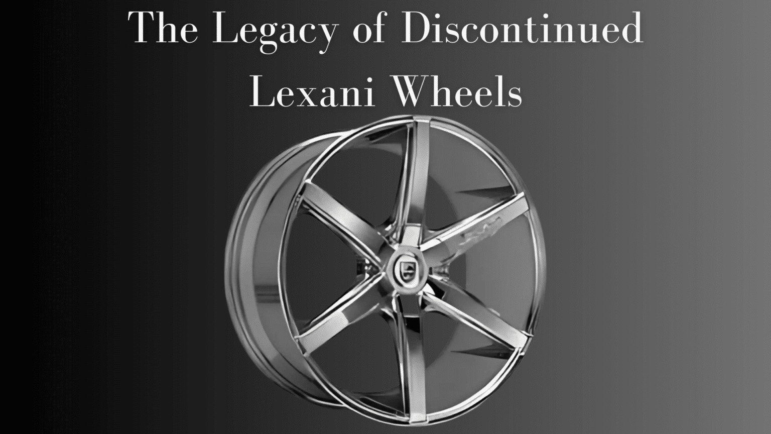 The Legacy of Discontinued Lexani Wheels - Opple House