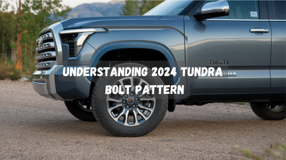 Decoding The Mystery The Definitive Guide To The 2024 Tundra Bolt Pattern