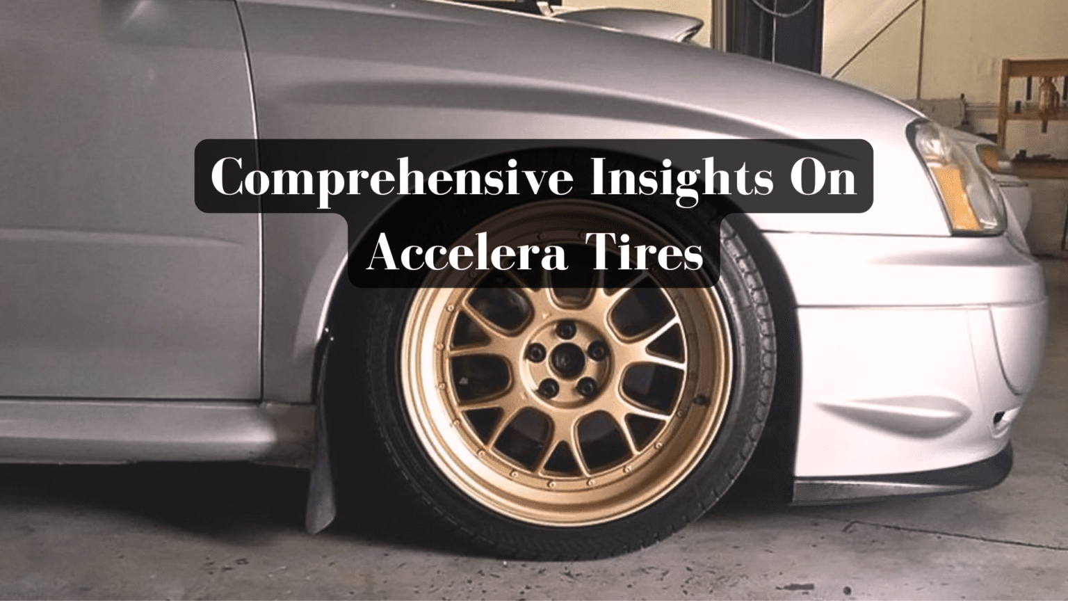 The Evolution of Accelera Tires: My Honest Review - Opple House