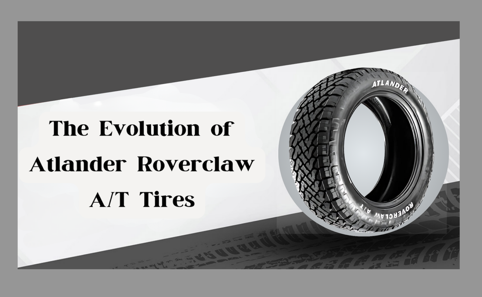Atlander Roverclaw A/T Tires: My Honest Review - Opple House