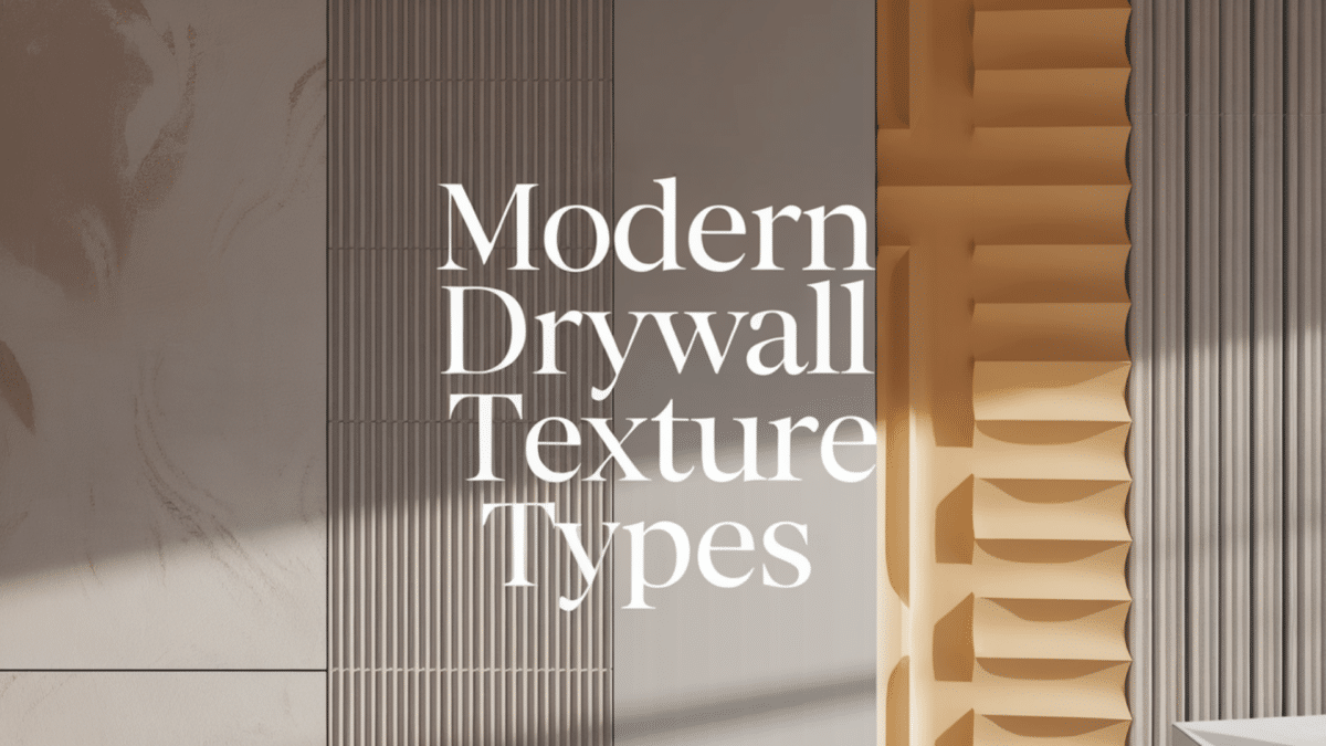 16 Modern Drywall Texture Types to Try in Your Home - Opple House