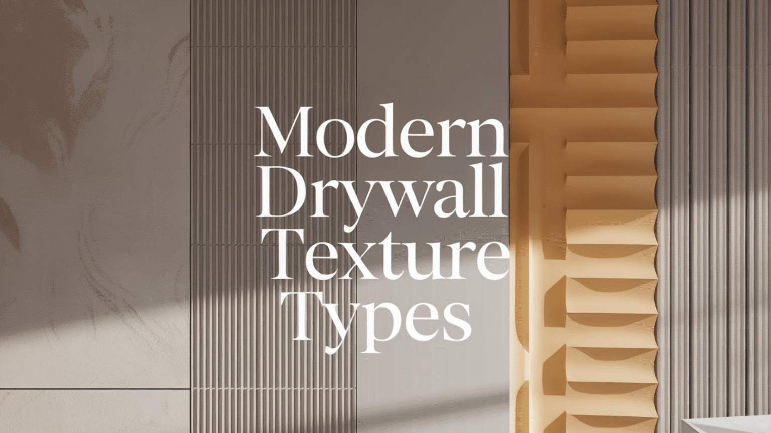 16 Modern Drywall Texture Types to Try in Your Home - Opple House