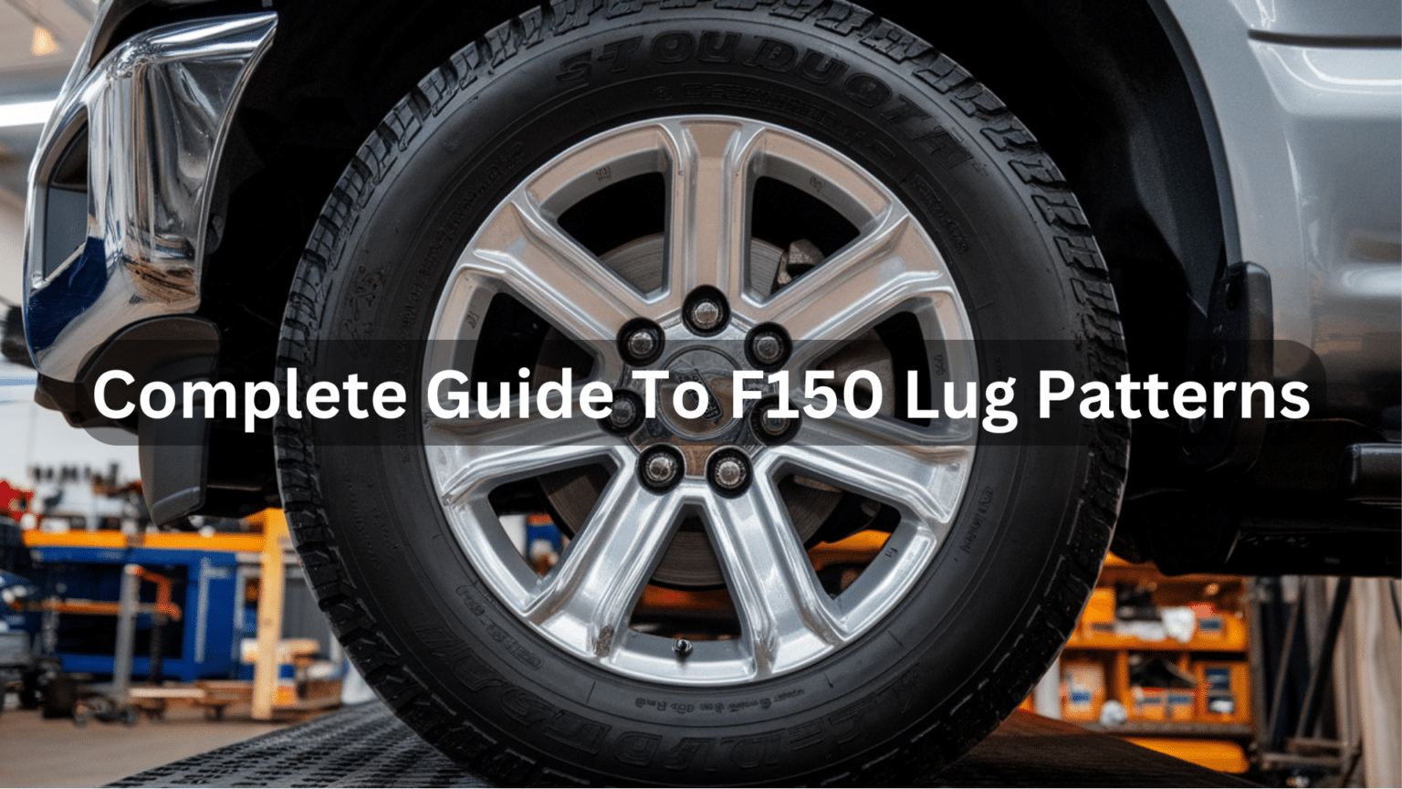 A Guide to F150 Lug Pattern Specifications - Opple House