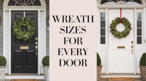 Choosing the Perfect Wreath Sizes for Every Door - Opple House