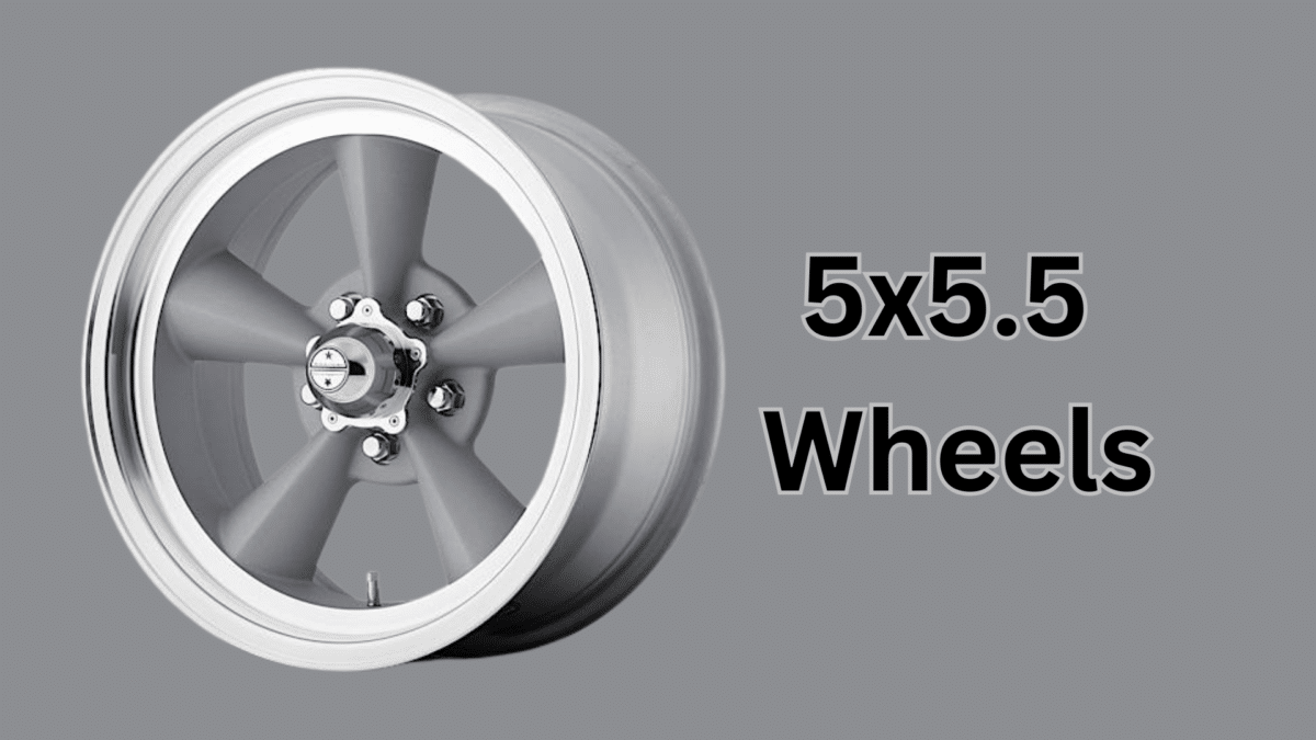 Everything You Need to Know About 5x5.5 Wheels - Opple House