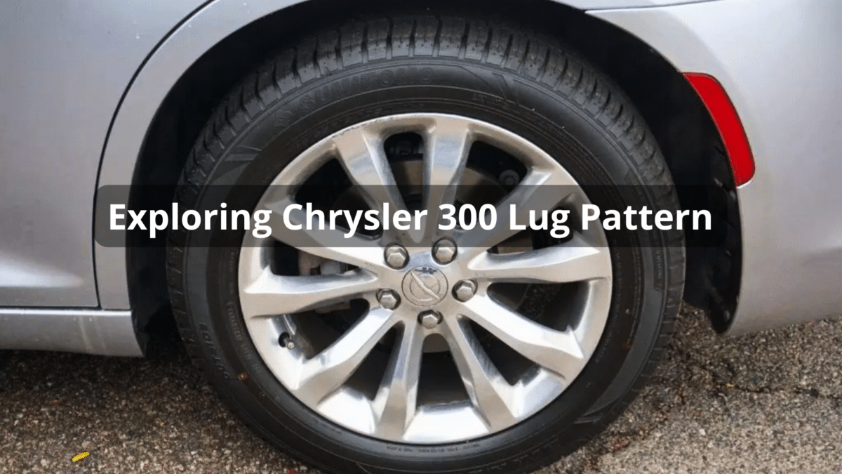 Exploring Chrysler 300 Lug Pattern: My Honest Review - Opple House