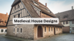 Medieval Home Building: Designs That Lasted Through Time - Opple House