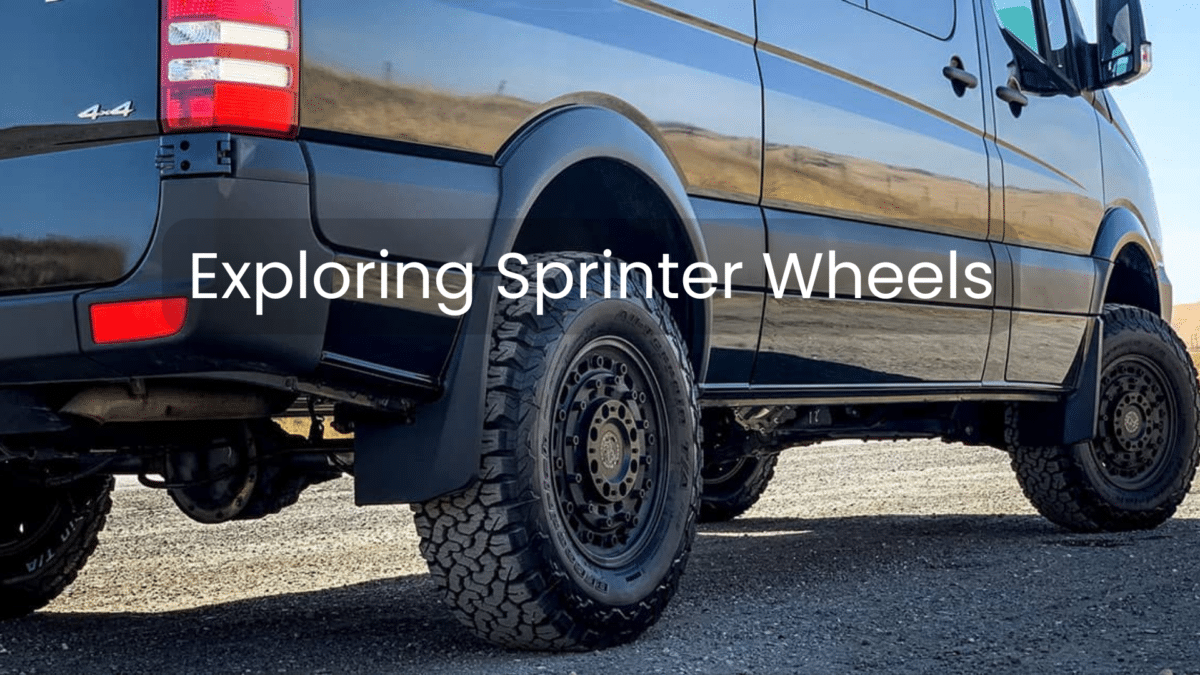 My Guide to Understanding Sprinter Wheels - Opple House
