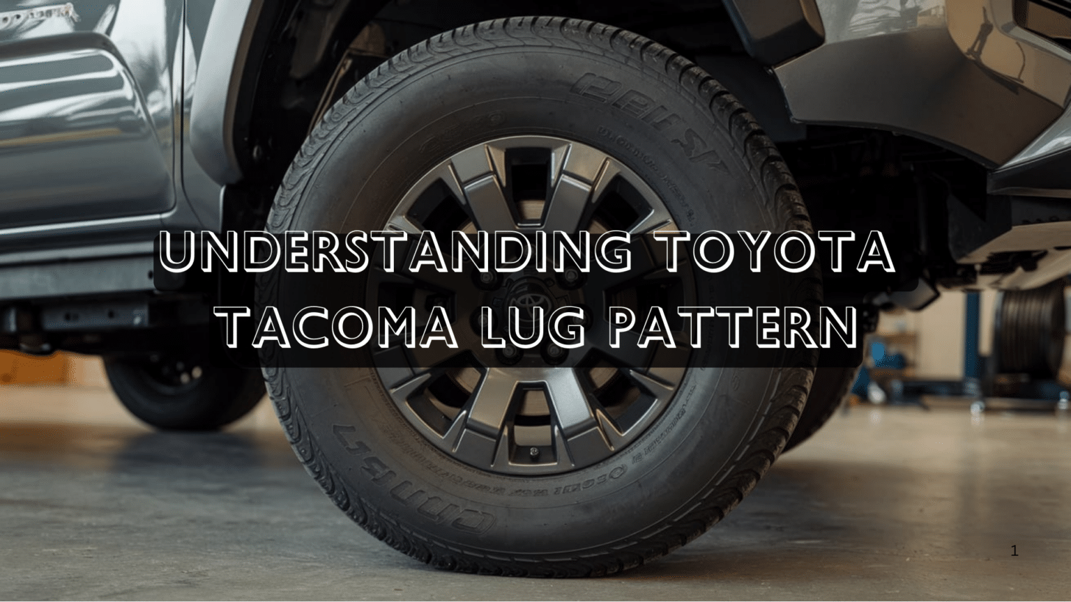 My Guide to Understanding Toyota Tacoma Lug Pattern - Opple House