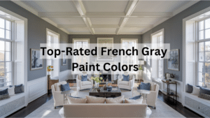 Top-Rated French Gray Paint Colors for Every Room - Opple House