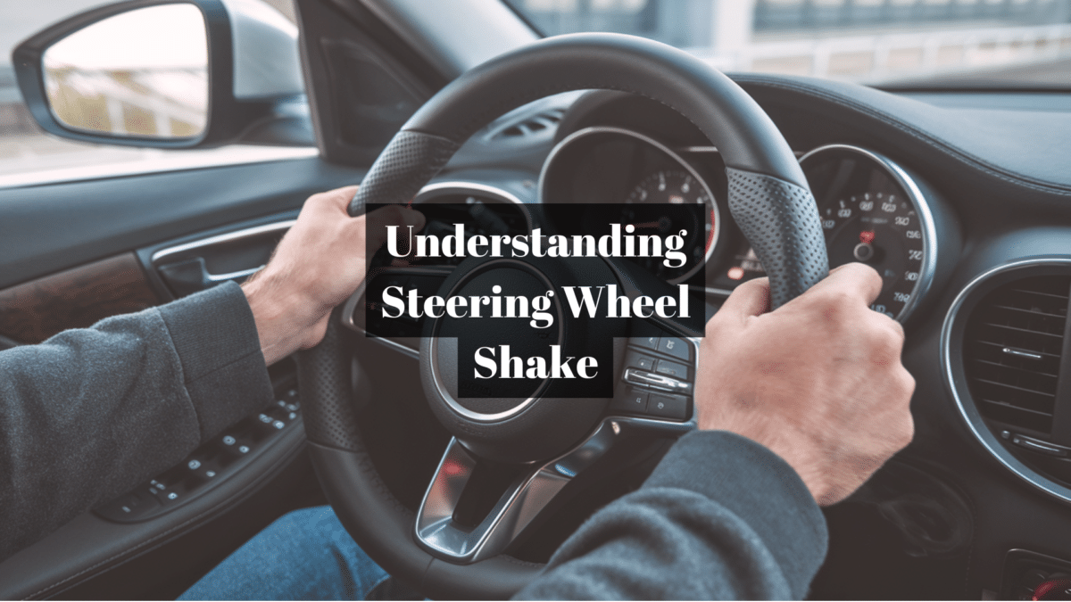 Why Does My Steering Wheel Shake When I Brake? - Opple House