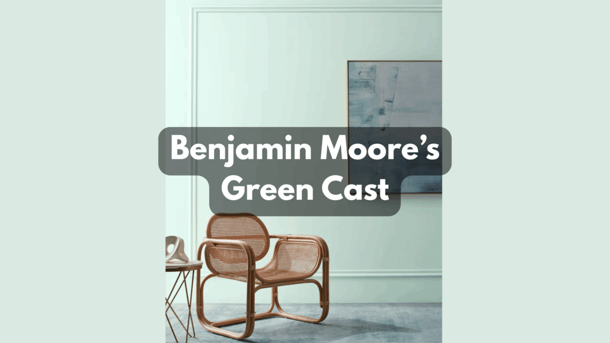 Reviewing Benjamin Moore's Green Cast (842) - Opple House