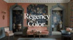 Regency Color: A Simple Guide to Historic Paints - Opple House