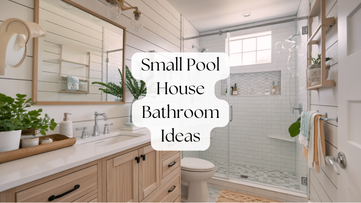 15 Budget-Friendly Small Pool House Bathroom Ideas - Opple House